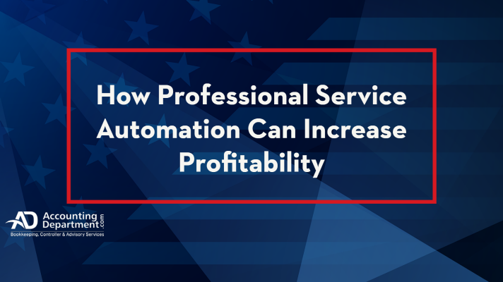 How Professional Service Automation Can Increase Profitability