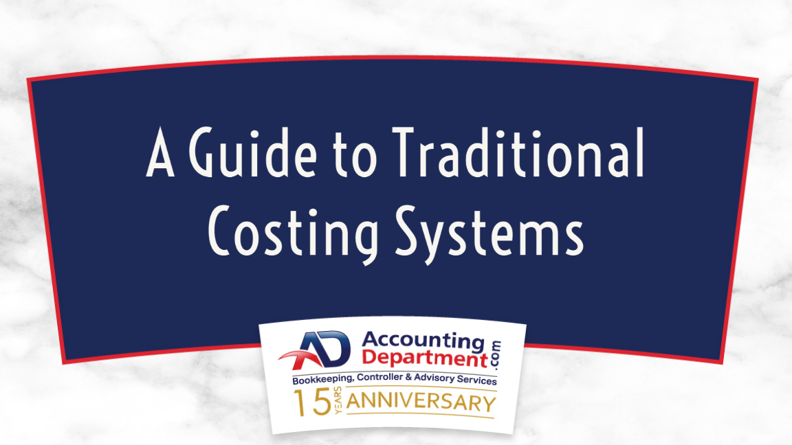 A Guide to Traditional Costing Systems